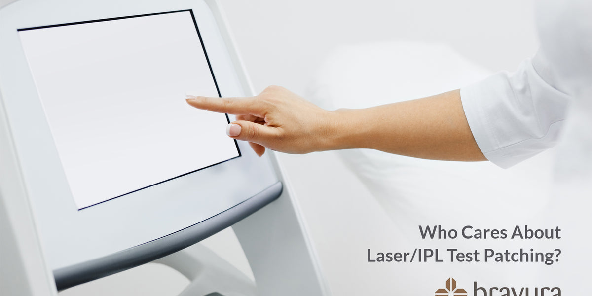 Who Cares About Laser/IPL Test Patching? — Bravura Education